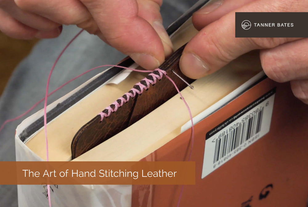 The Art of Hand Stitching Leather-Tanner Bates